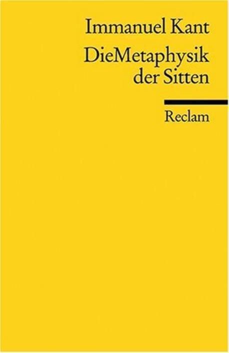 Die Metaphysik der Sitten | Ebeling, Hans - 교보문고