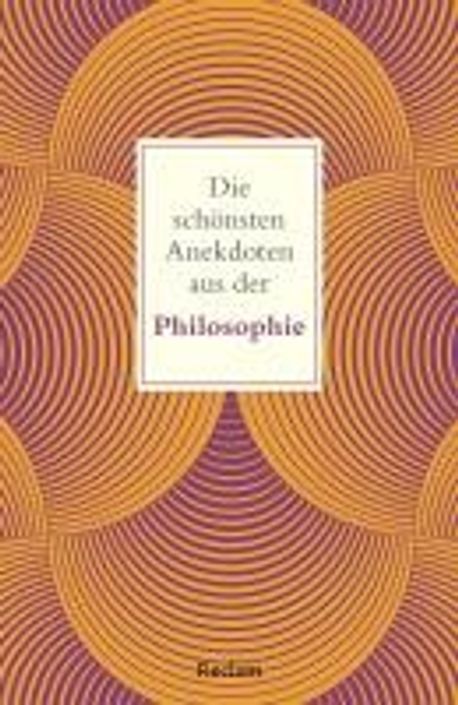 Die schoensten Anekdoten aus der Philosophie | Koehler, Peter - 교보문고