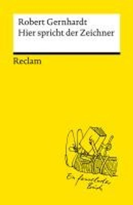Hier spricht der Zeichner | Gernhardt, Robert - 교보문고