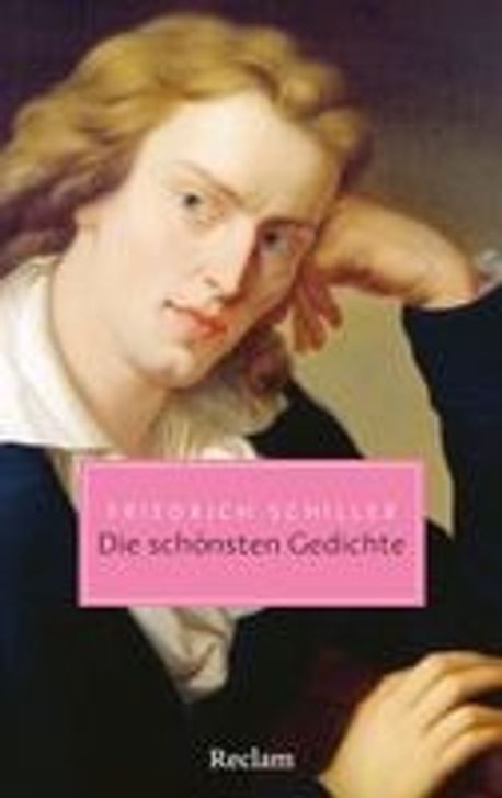 Die schoensten Gedichte | Schiller, Friedrich - 교보문고