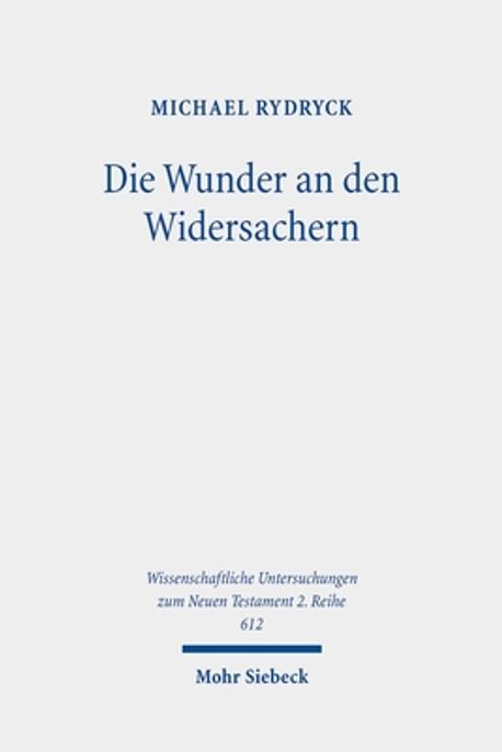 Die Wunder an Den Widersachern | Rydryck, Michael - 교보문고