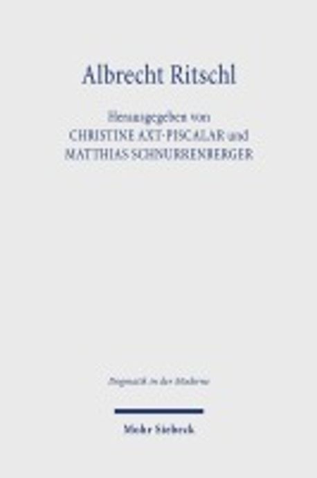 Albrecht Ritschl | Axt-Piscalar, Christine - 교보문고