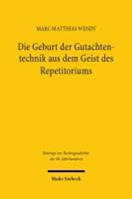 Die Geburt der Gutachtentechnik aus dem Geist des Repetitoriums | Wendt ...