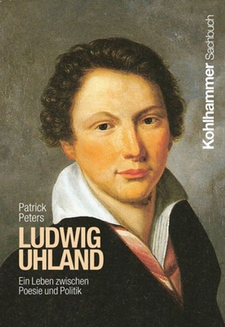 Ludwig Uhland | Peters, Patrick - 교보문고