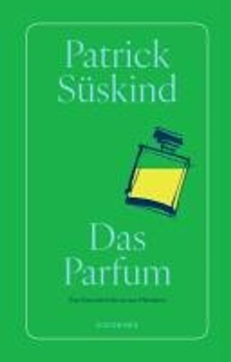 Das Parfum | Sueskind, Patrick - 교보문고