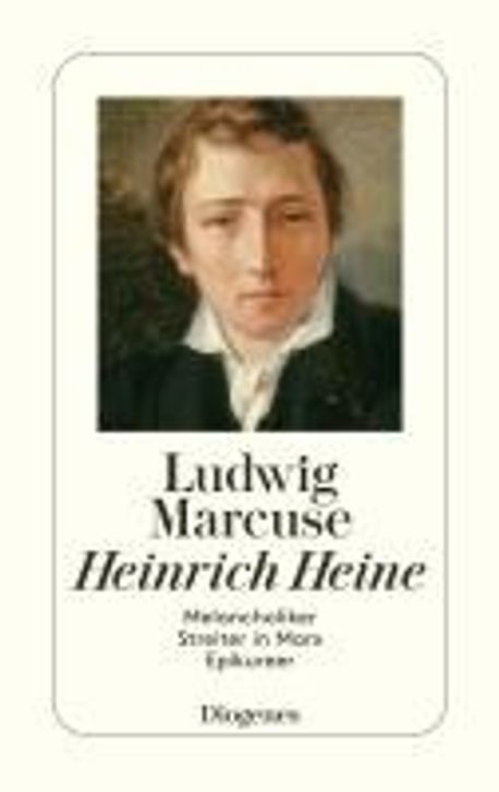 Heinrich Heine | Marcuse, Ludwig - 교보문고