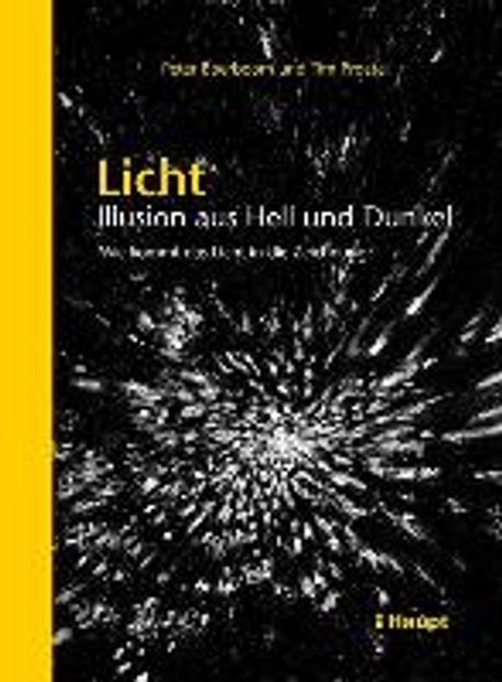 Licht: Illusion aus Hell und Dunkel | Boerboom, Peter - 교보문고