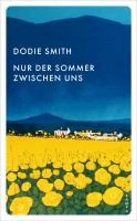 Nur der Sommer zwischen uns | Smith, Dodie - 교보문고