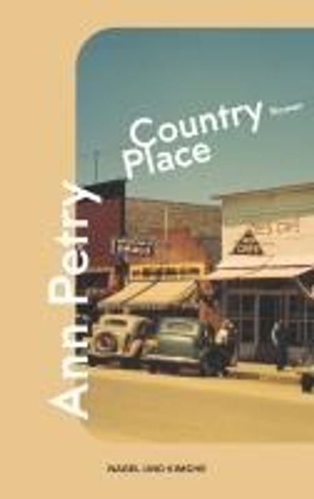 Country Place | Petry, Ann - 교보문고