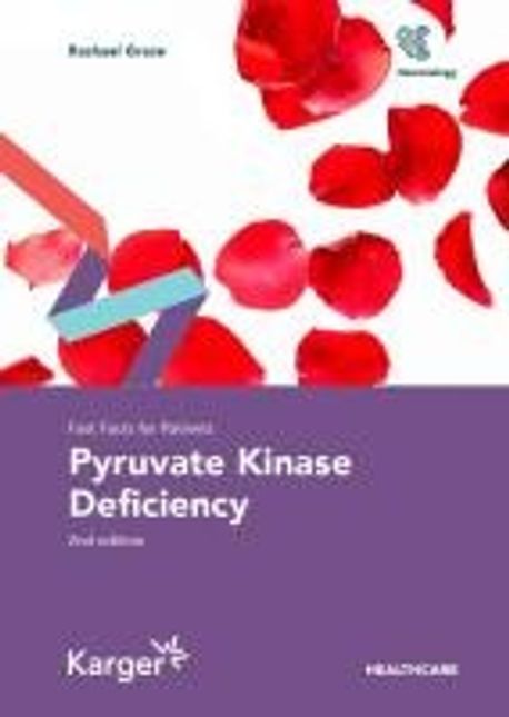 Fast Facts for Patients: Pyruvate Kinase Deficiency | Grace, Rachael - 교보문고