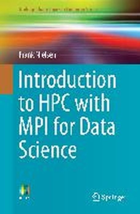 Introduction to HPC with Mpi for Data Science | Nielsen, Frank - 교보문고