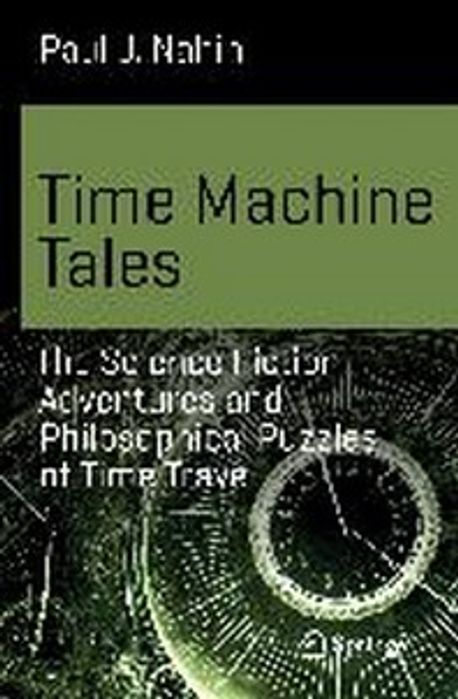 Time Machine Tales | Nahin, Paul J. - 교보문고