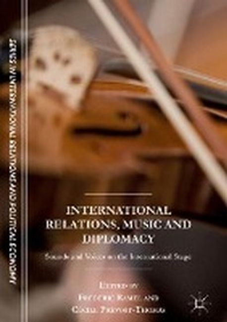 International Relations, Music and Diplomacy | Ramel, Frederic - 교보문고