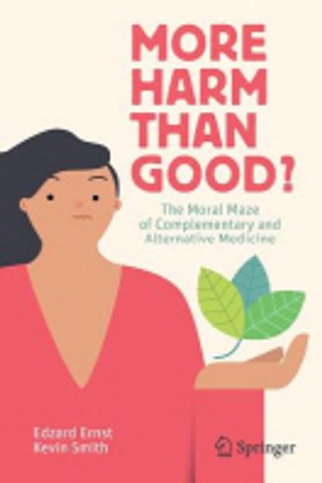 More Harm Than Good? | Ernst, Edzard - 교보문고