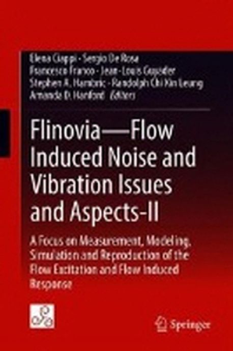 Flinovia--Flow Induced Noise and Vibration Issues and Aspects-II | Ciappi, Elena - 교보문고