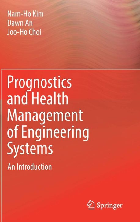 Prognostics and Health Management of Engineering Systems | An, Dawn - 교보문고