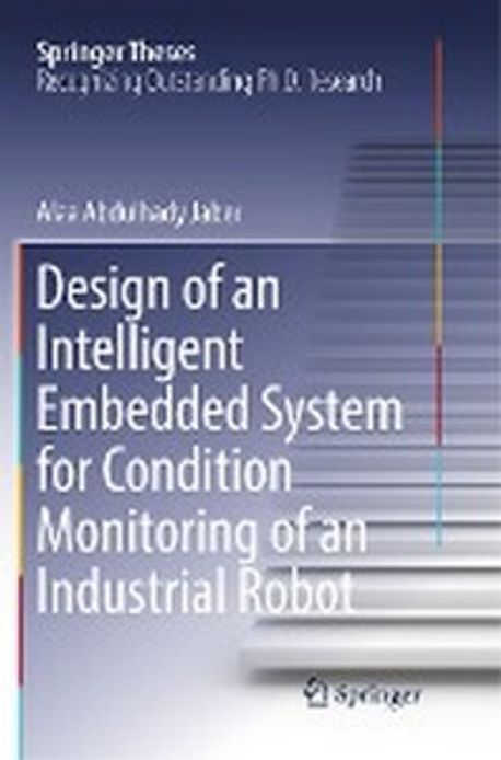 Design of an Intelligent Embedded System for Condition Monitoring of an Industrial Robot | Jaber ...