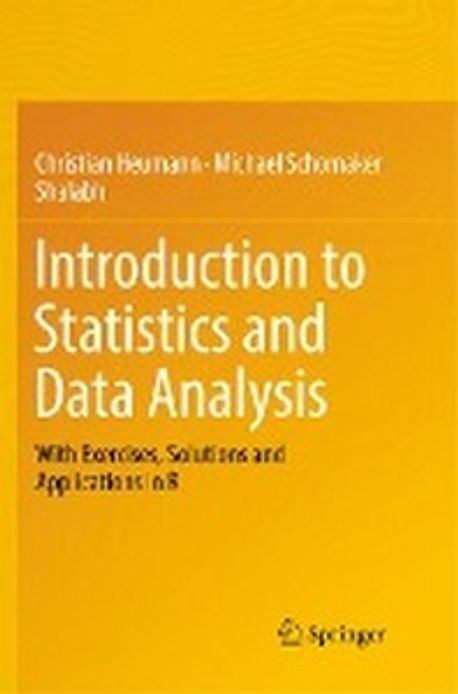 Introduction to Statistics and Data Analysis | Heumann, Christian - 교보문고