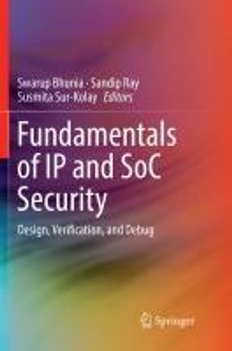 Fundamentals of IP and Soc Security | Bhunia, Swarup - 교보문고