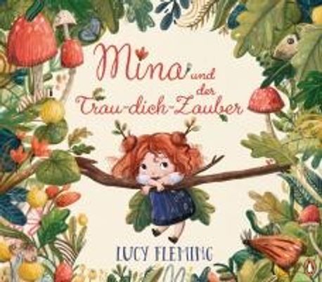 Mina und der Trau-dich-Zauber | Fleming, Lucy - 교보문고