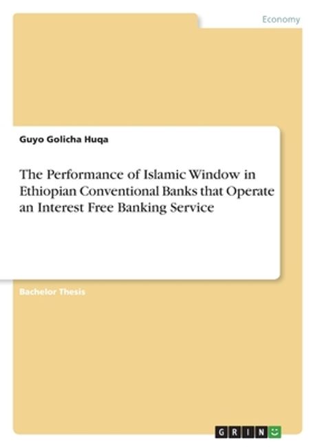 The Performance of Islamic Window in Ethiopian Conventional Banks that ...