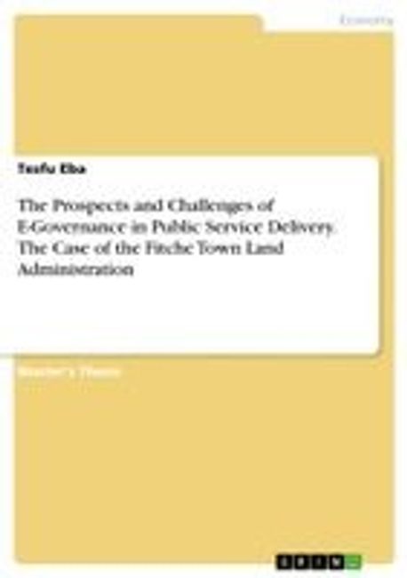 The Prospects and Challenges of E-Governance in Public Service Delivery ...
