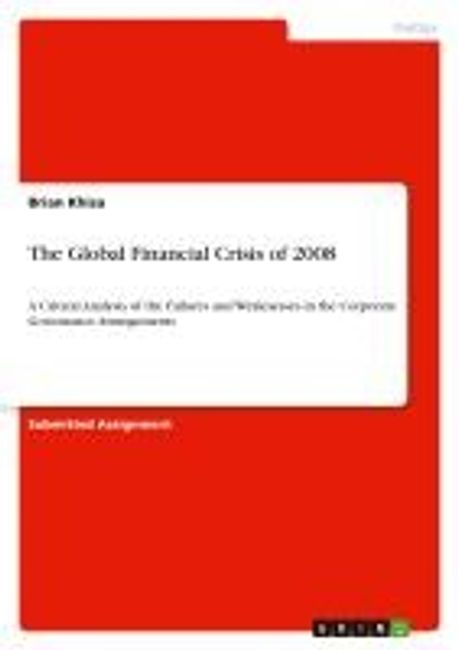 The Global Financial Crisis of 2008 | Khisa, Brian - 교보문고