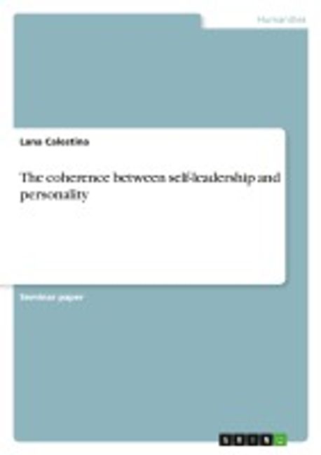 The coherence between self-leadership and personality | Calestina, Lana ...