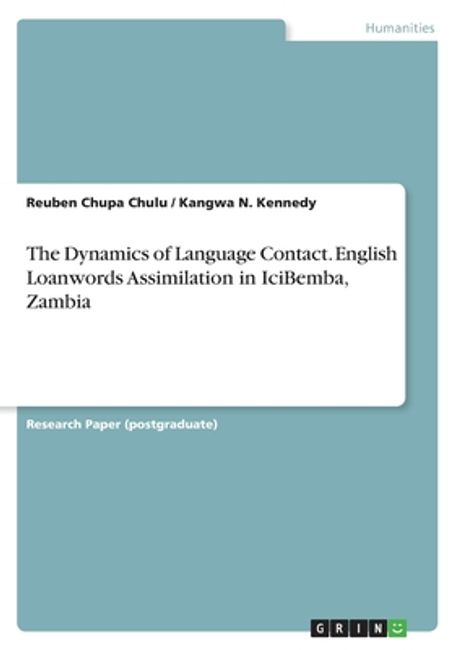 The Dynamics of Language Contact. English Loanwords Assimilation in IciBemba, Zambia | Chulu ...