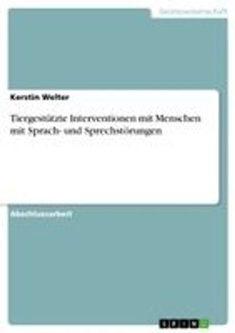 Tiergestuetzte Interventionen mit Menschen mit Sprach- und ...
