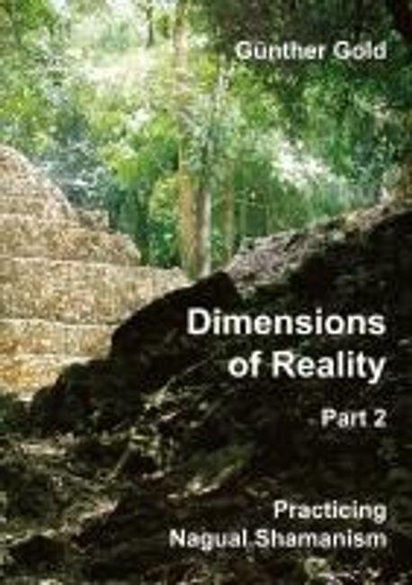 Dimensions of Reality - Part 2 | Gold, Guenther - 교보문고
