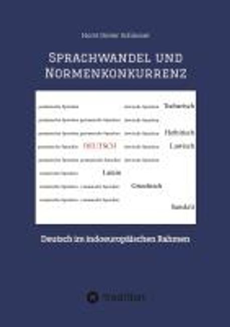 Sprachwandel und Normenkonkurrenz | Schlosser, Horst Dieter - 교보문고