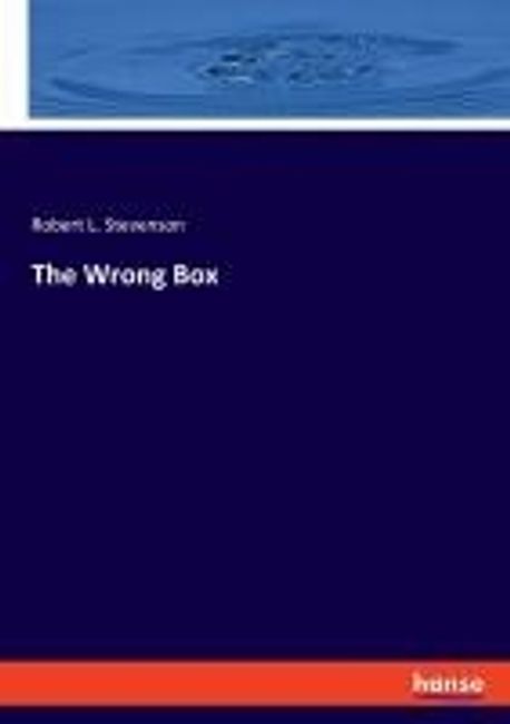The Wrong Box | Stevenson, Robert L. - 교보문고