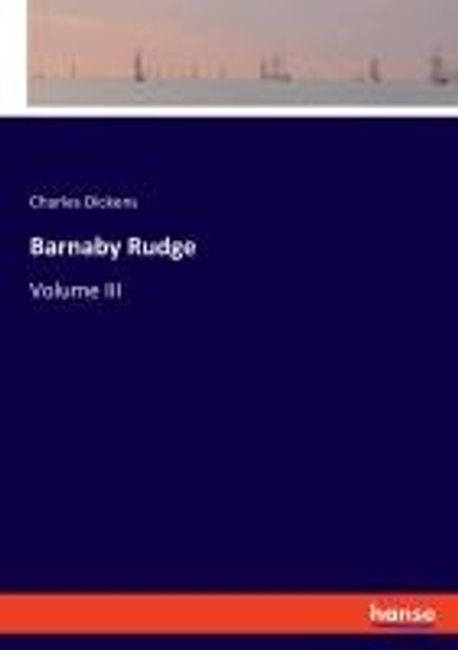 Barnaby Rudge | Dickens, Charles - 교보문고