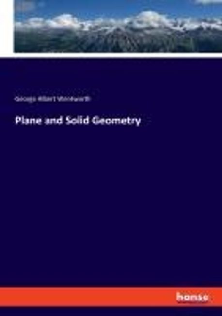 Plane and Solid Geometry | Wentworth, George Albert - 교보문고