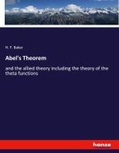 Abel's Theorem | Baker, H. F. - 교보문고