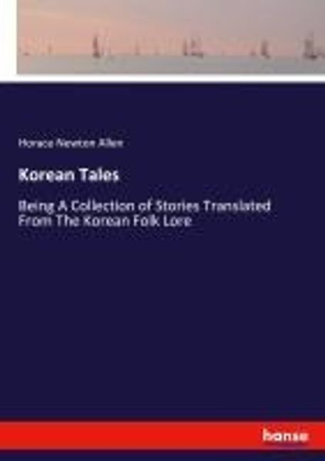 Korean Tales | Allen, Horace Newton - 교보문고