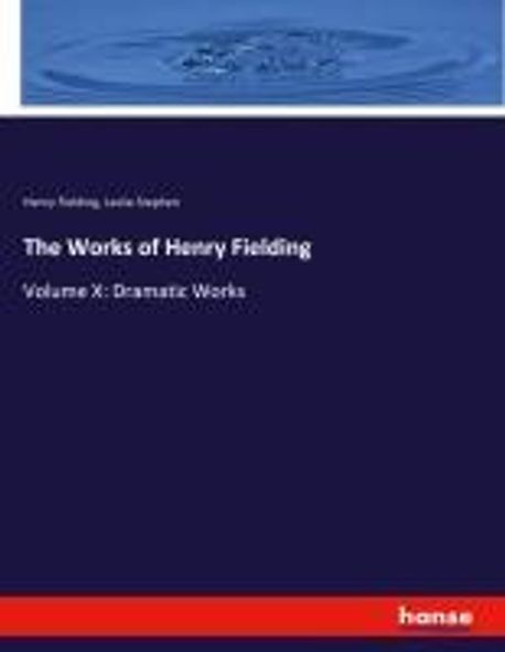 The Works of Henry Fielding | Fielding, Henry - 교보문고