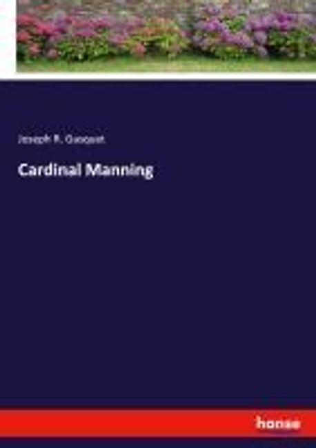 Cardinal Manning | Gasquet, Joseph R. - 교보문고