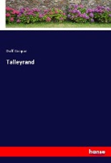 Talleyrand | Cooper, Duff - 교보문고