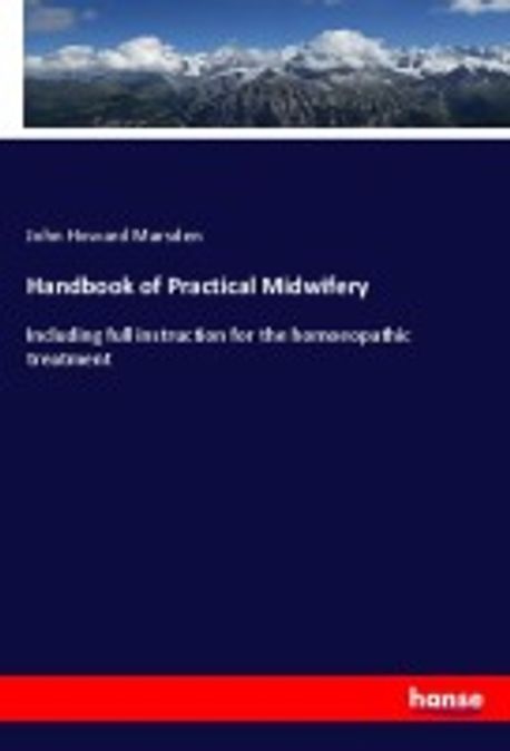 Handbook of Practical Midwifery | Marsden, John Howard - 교보문고