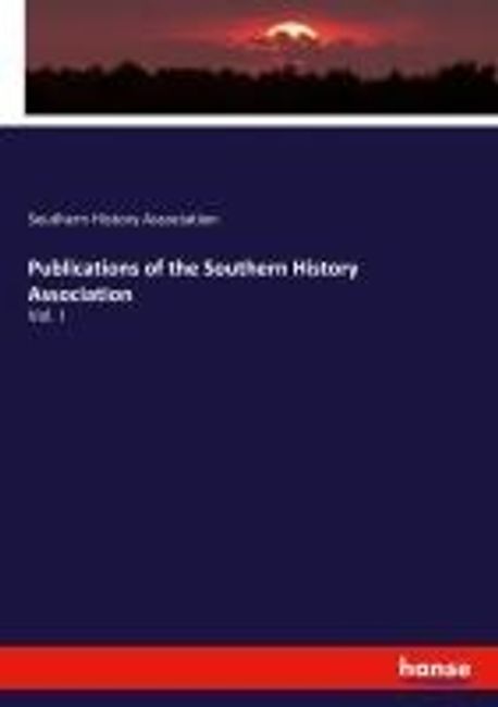 Publications of the Southern History Association | Association ...