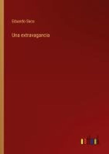 Una extravagancia | Saco, Eduardo - 교보문고