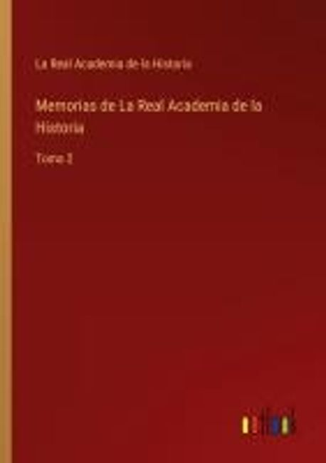 Memorias de La Real Academia de la Historia | La Real Academia De La ...