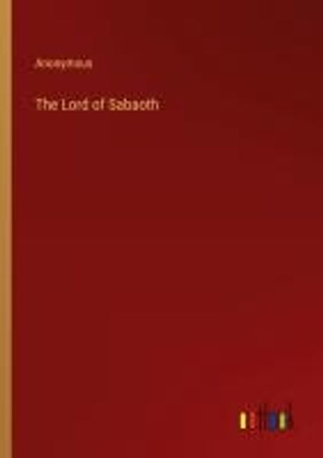 The Lord of Sabaoth | Anonymous - 교보문고