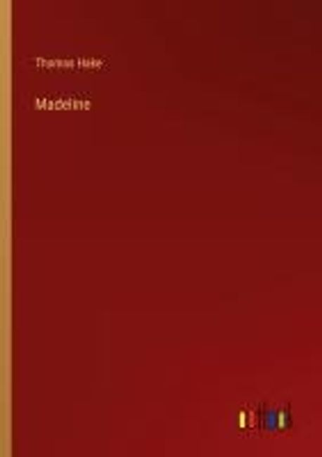 Madeline | Hake, Thomas - 교보문고