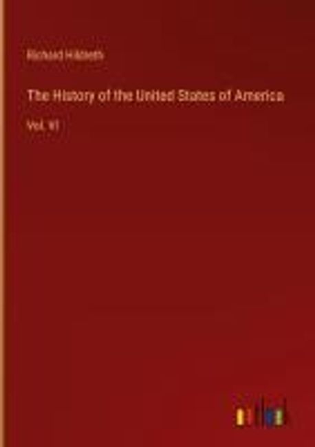 The History of the United States of America | Hildreth, Richard - 교보문고