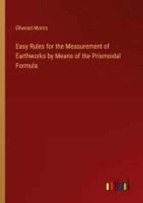 Easy Rules for the Measurement of Earthworks by Means of the Prismoidal ...