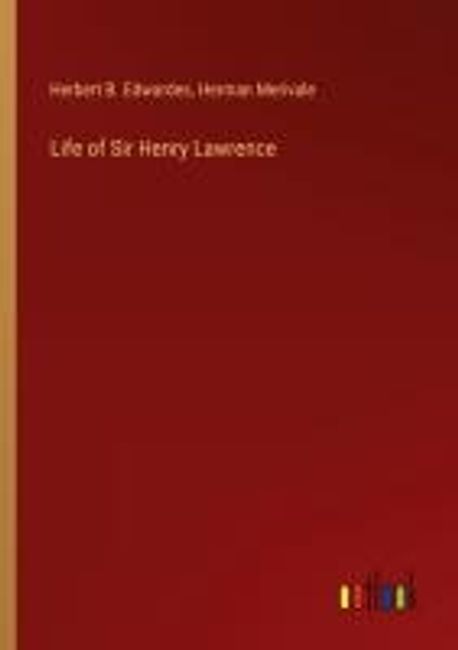 Life of Sir Henry Lawrence | Edwardes, Herbert B. - 교보문고