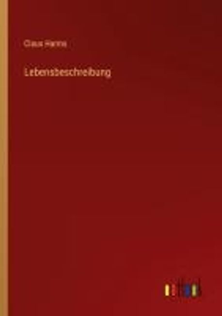 Lebensbeschreibung | Harms, Claus - 교보문고